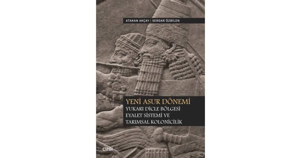 Yeni Asur Dönemi Yukarı Dicle Bölgesi Eyalet Sistemi ve Tarımsal ...