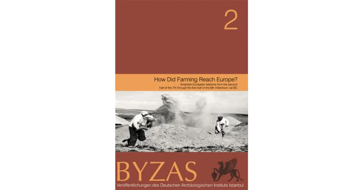 Byzas 2: How Did Farming Reach Europe?