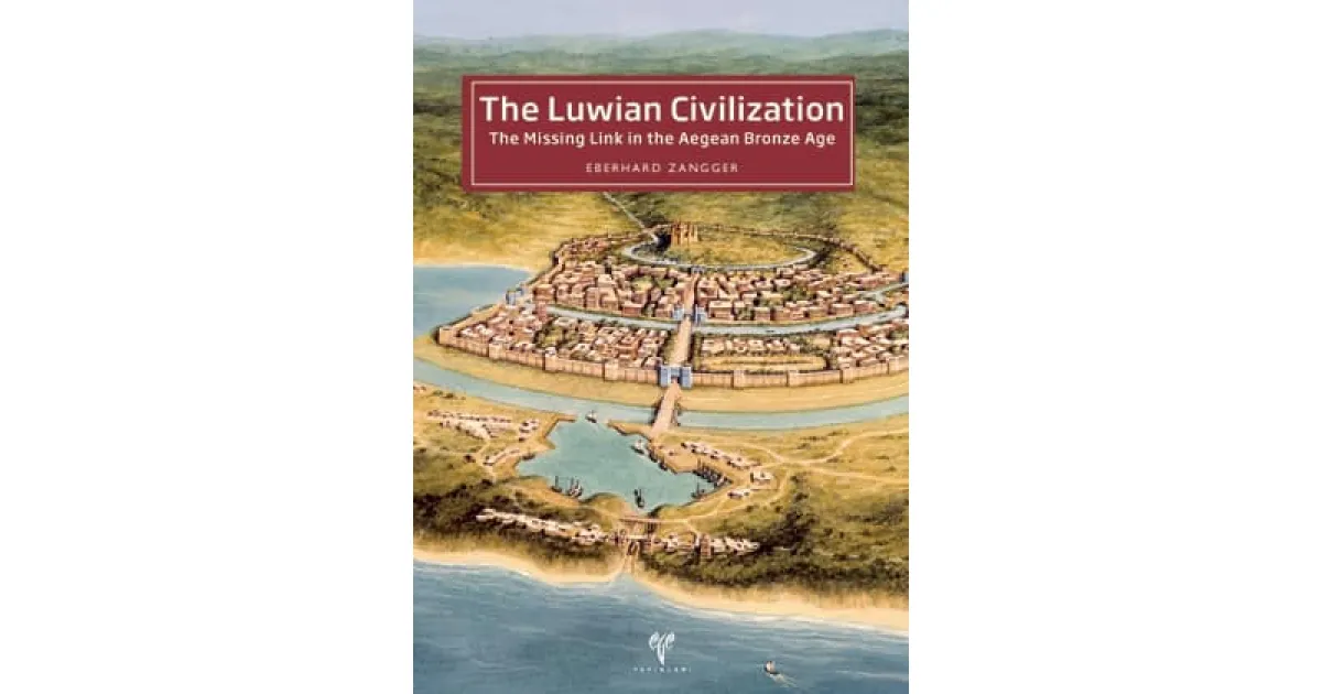 The Luwian Civilization: The Missing Link in the Aegean Bronze Age