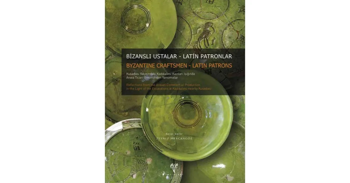 Bizanslı Ustalar - Latin Patronlar - Arkhe Dergisi