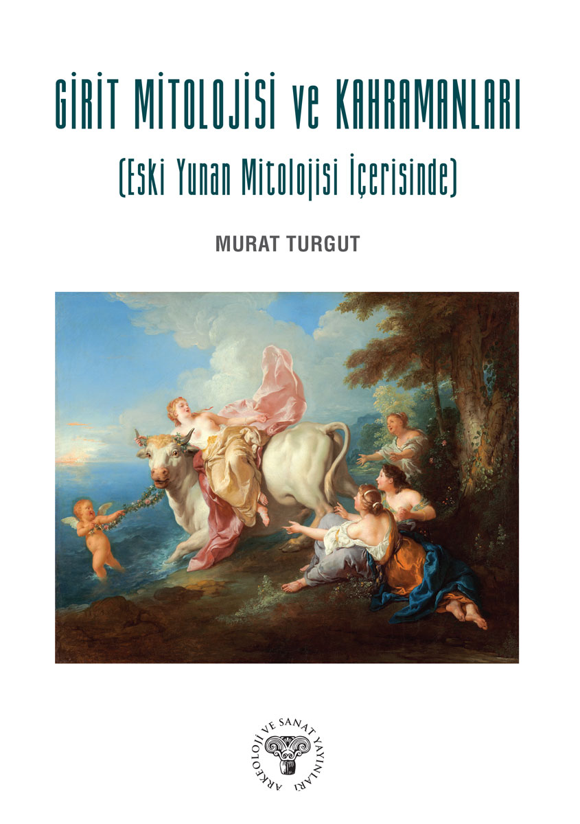 Girit Mitolojisi ve Kahramanları (Eski Yunan Mitolojisi İçerisinde)