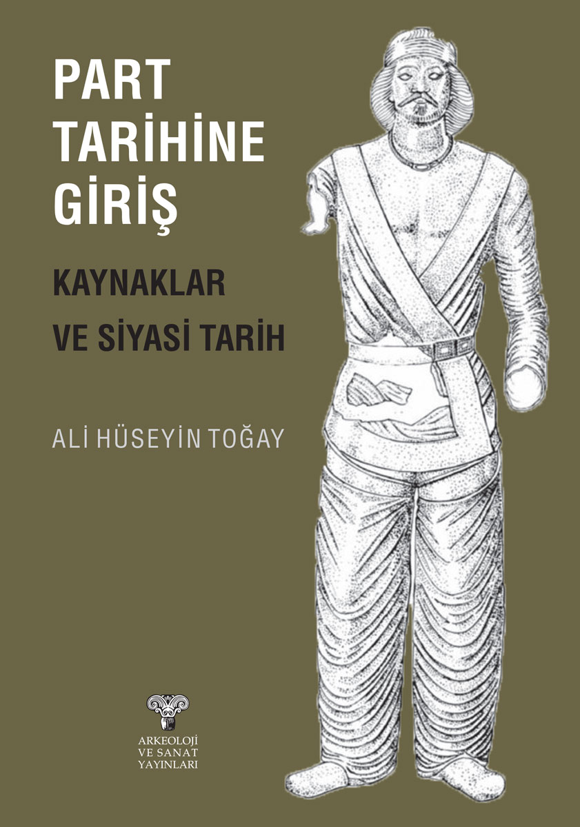 Part Tarihine Giriş – Kaynaklar ve Siyasi Tarih